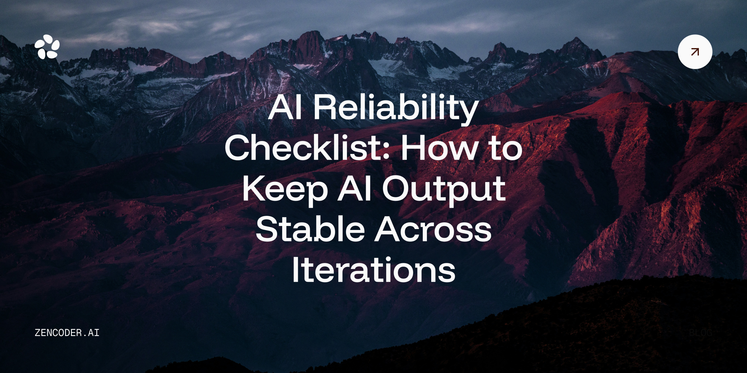 AI Reliability Checklist: How to Keep AI Output Stable Across Iterations